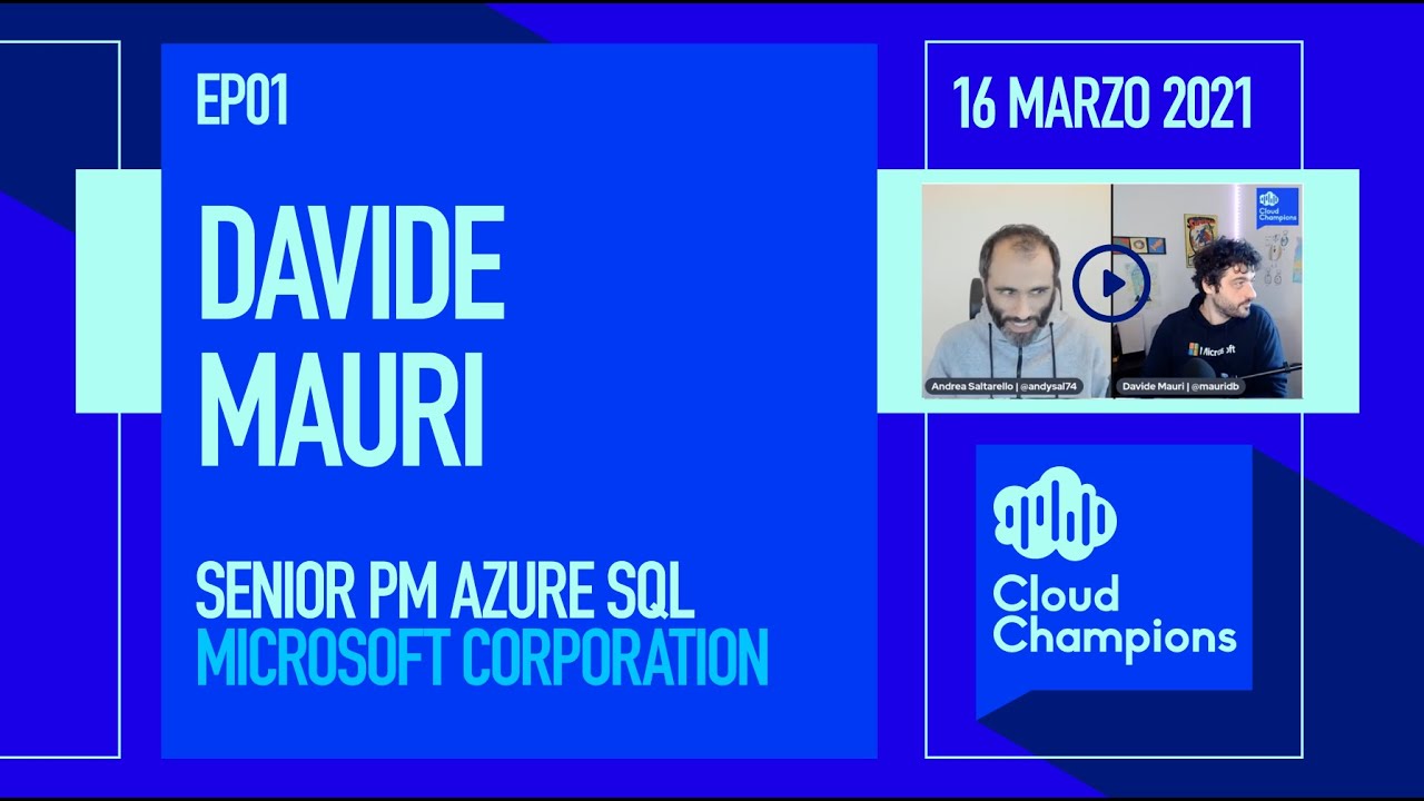 Episodio Davide Mauri Senior Pm Azure Sql Microsoft Corporation Cloud Champions