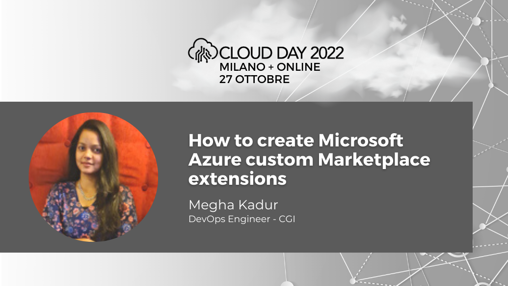 Sessione How to create Microsoft Azure custom Marketplace extensions ...
